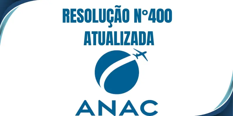 Resolução 400 da ANAC atualizada: os direitos dos passageiros