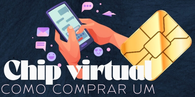 Como comprar chip virtual? Entenda tudo sobre